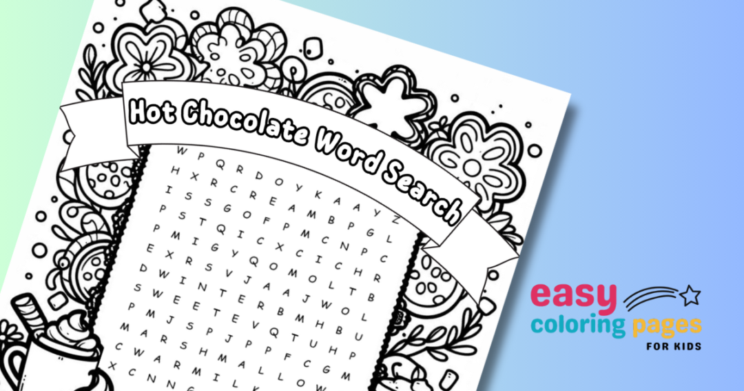 Hot Chocolate Word Search for Kids (Free Printable) - Easy Coloring ...