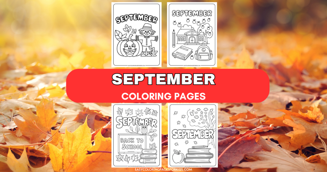 Free September Coloring Pages (5 Printable PDF Pages) - Easy Coloring ...