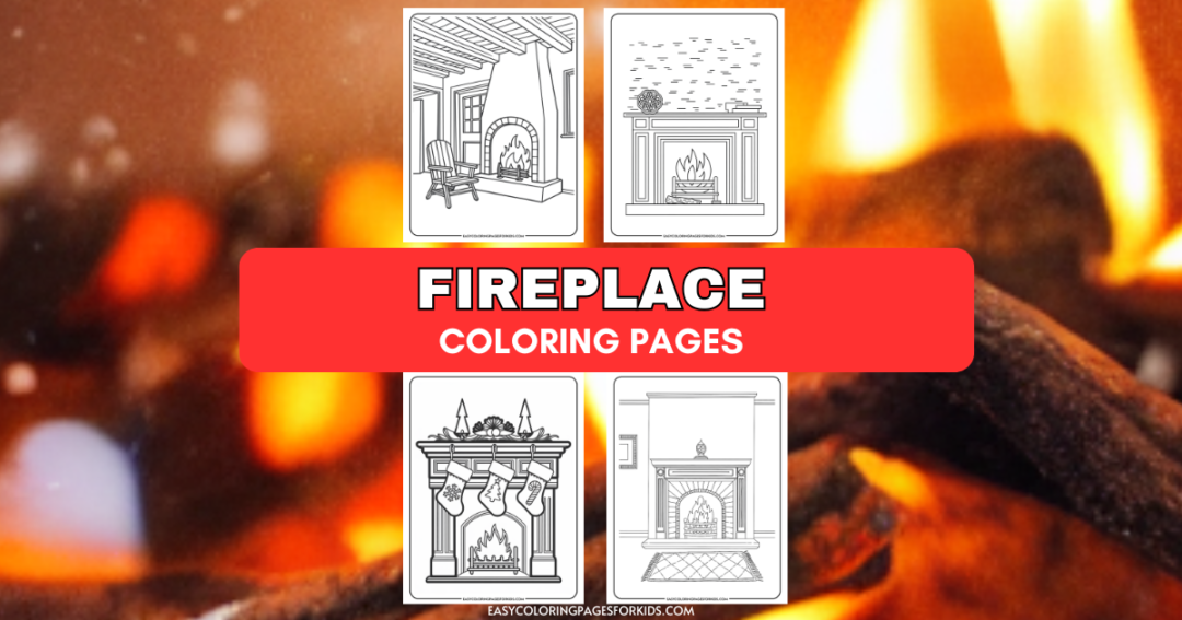 Fireplace Coloring Pages (5 Free Printable Pages) - Easy Coloring Pages ...