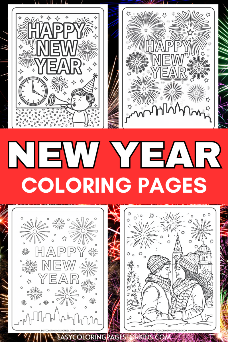 Happy New Year Coloring Pages (4 Free Printable Pages) - Easy Coloring ...