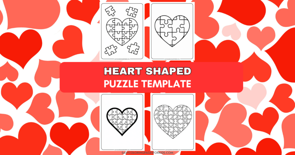 Heart Puzzle Coloring Page (7 Free Printable Pages) - Easy Coloring ...