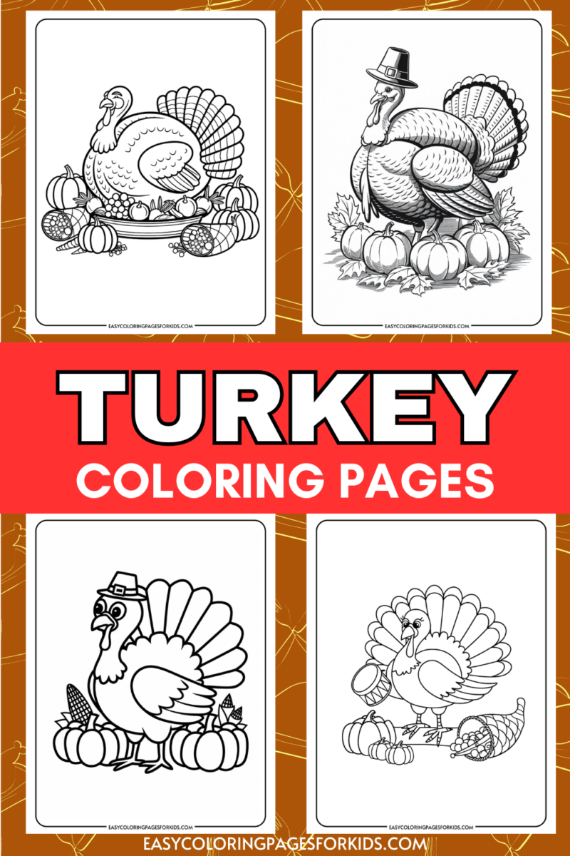 Thanksgiving Turkey Coloring Pages (4 Free Printable Pages) - Easy ...