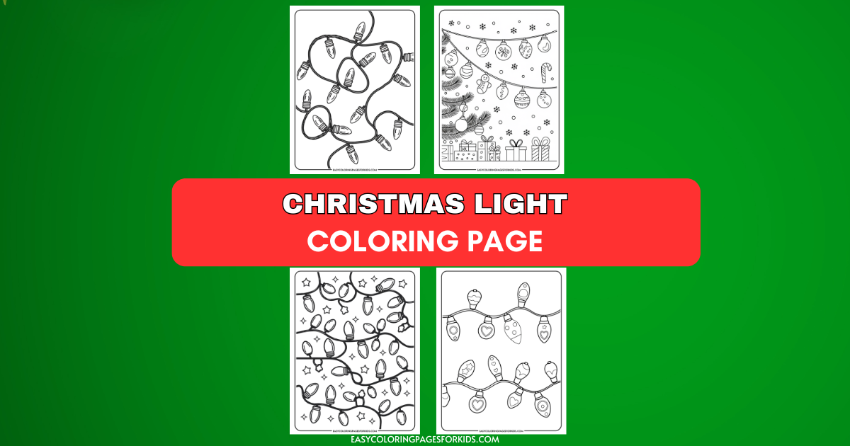 Christmas Lights Coloring Pages (9 Free Printable Pages) - Easy ...