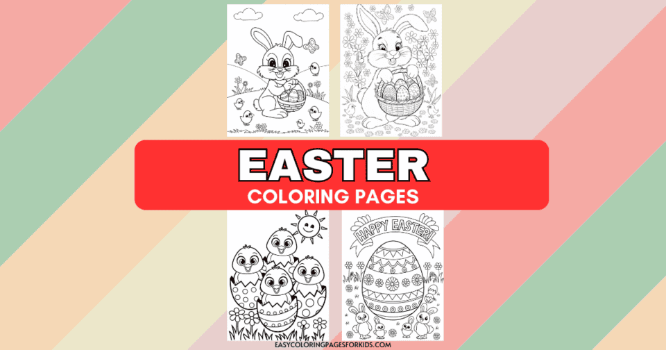 Cute Easter Coloring Pages (15 Free Printable PDF Pages) - Easy ...